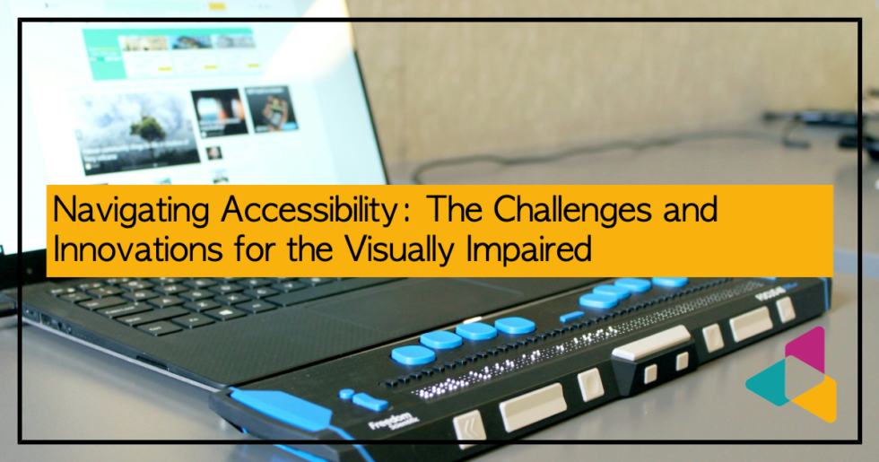 Navigating Accessibility: The Challenges and Innovations for the ...