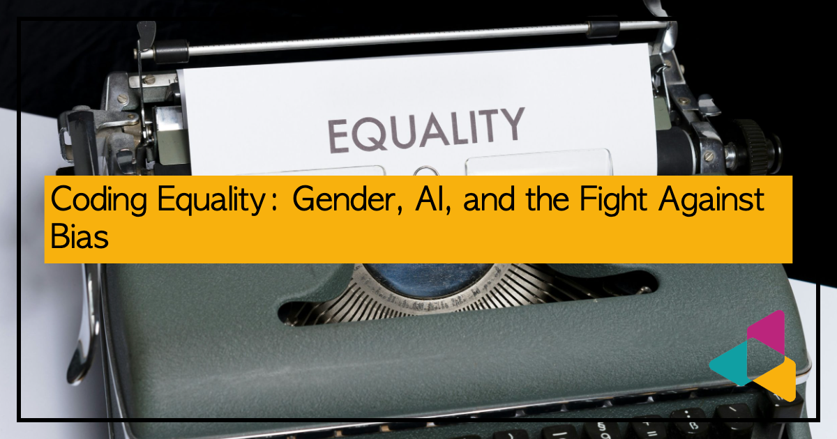 Coding Equality: Gender, AI, and the Fight Against Bias - Underrepresented in Tech
